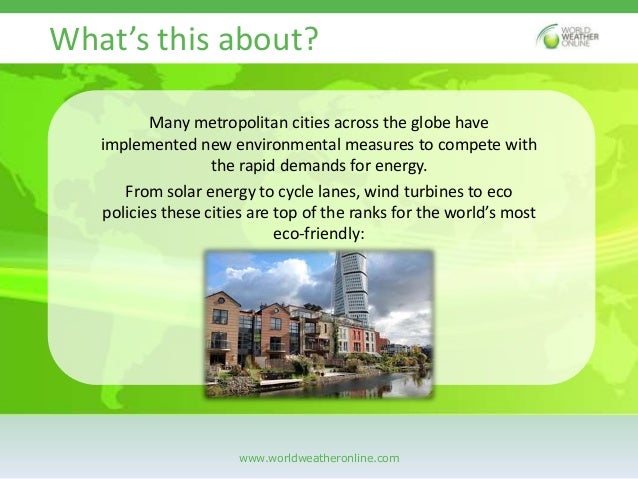 World’s most eco-friendly cities World’s most eco-friendly cities