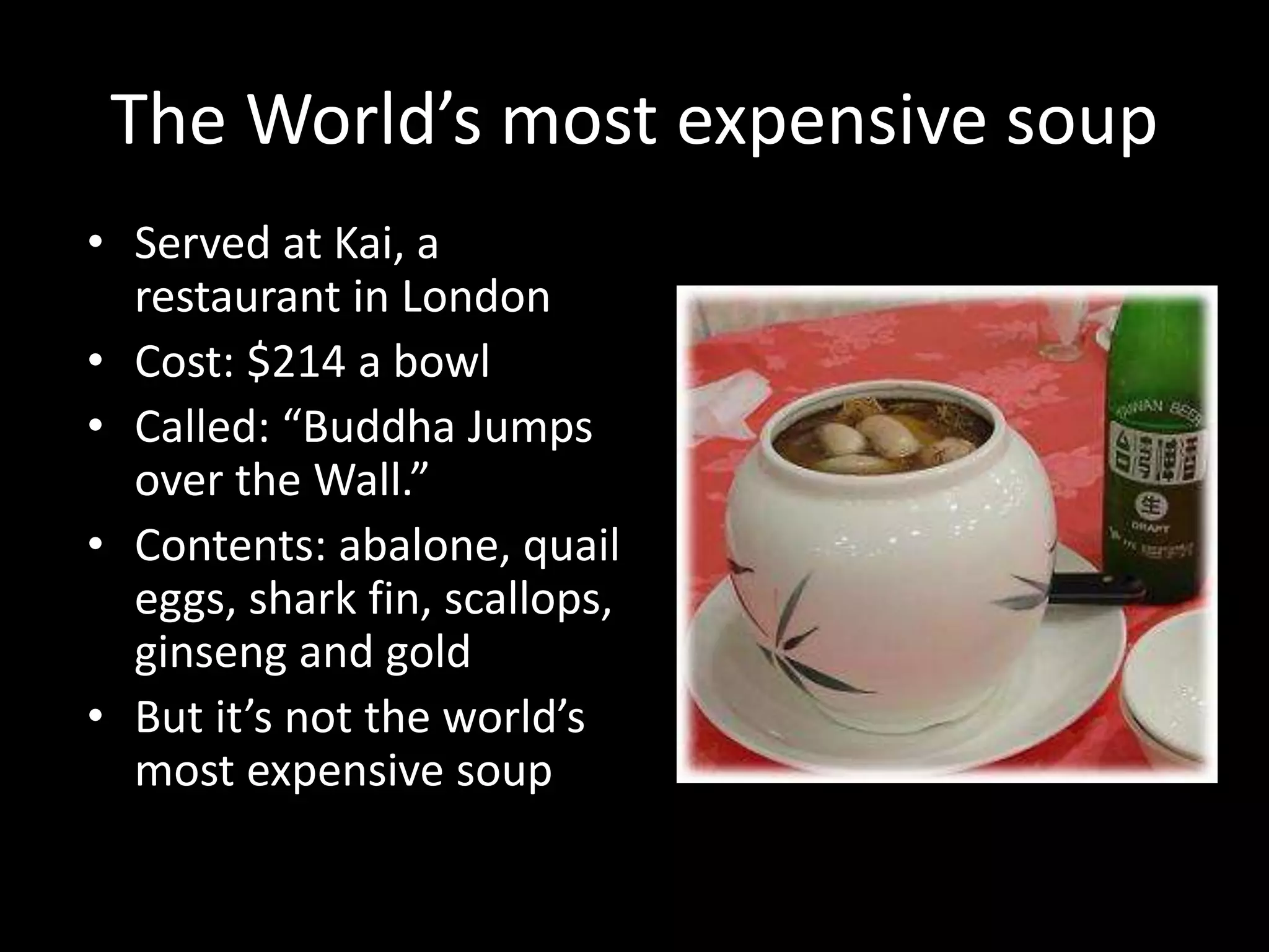 Worlds most expensive soup gen 25 19 36 | PPTX