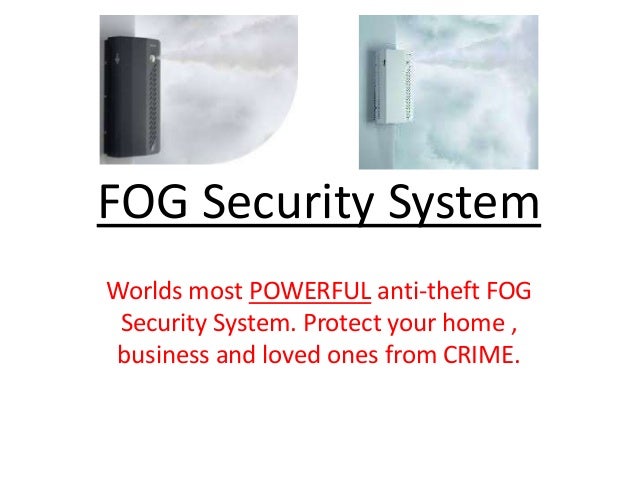 Anti theft fog security system