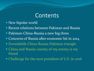 World's new superpower axis - Pakistan - China - Russia | PPTX
