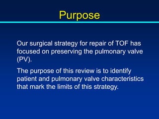 Tetralogy of fallot-Pumlmonary valve preservation | PPT