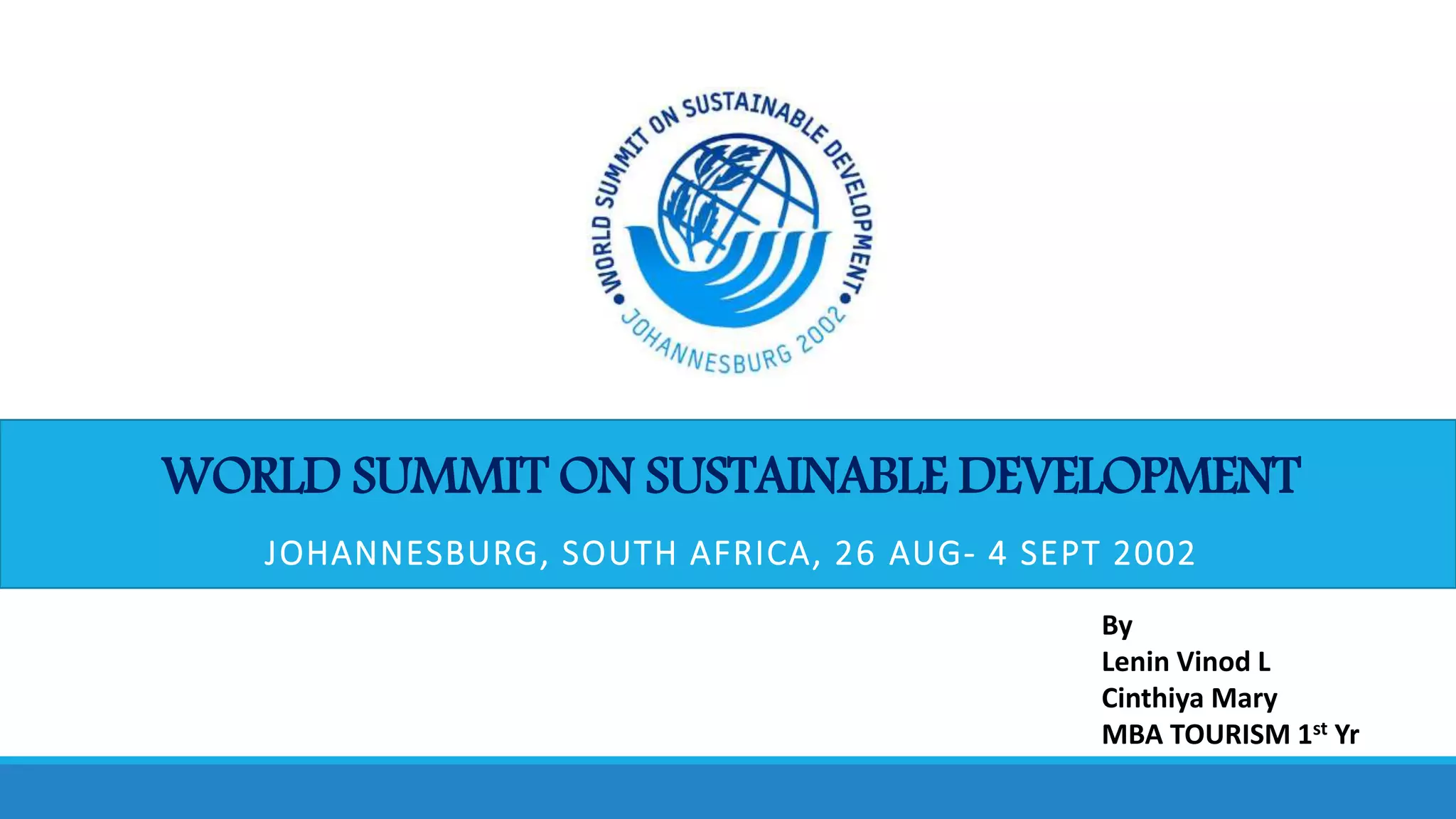 WORLD SUMMIT ON SUSTAINABLE DEVELOPMENT 2002 | PPTX