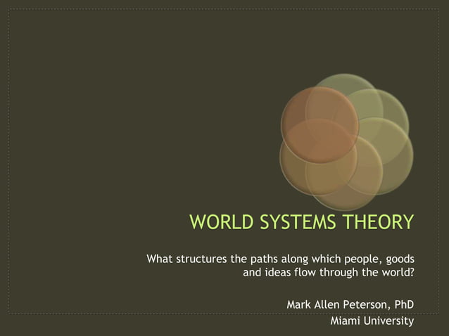 World systems theory | PPTX | Economy | Business and Finance
