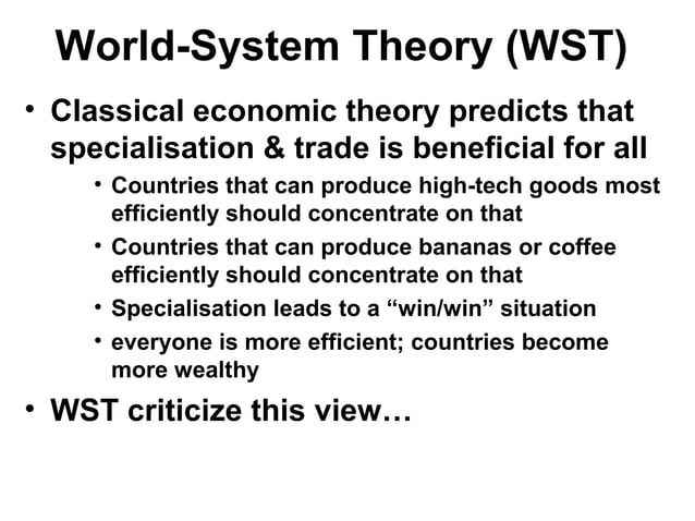 World system theory; Wallerstein | PPT | Economy | Business and Finance