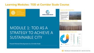 CK2017: World Transit Oriented Development (TOD) Resource | PPT