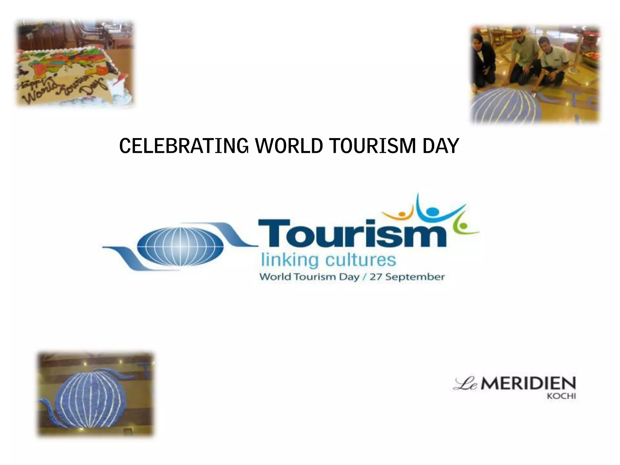 Celebrating World Tourism Day at Le Meridien Kochi | PDF