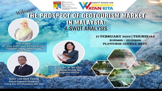 THE PROSPECT OF GEOTOURISM MARKET IN MALAYSIA: A SWOT ANALYSIS | PPTX