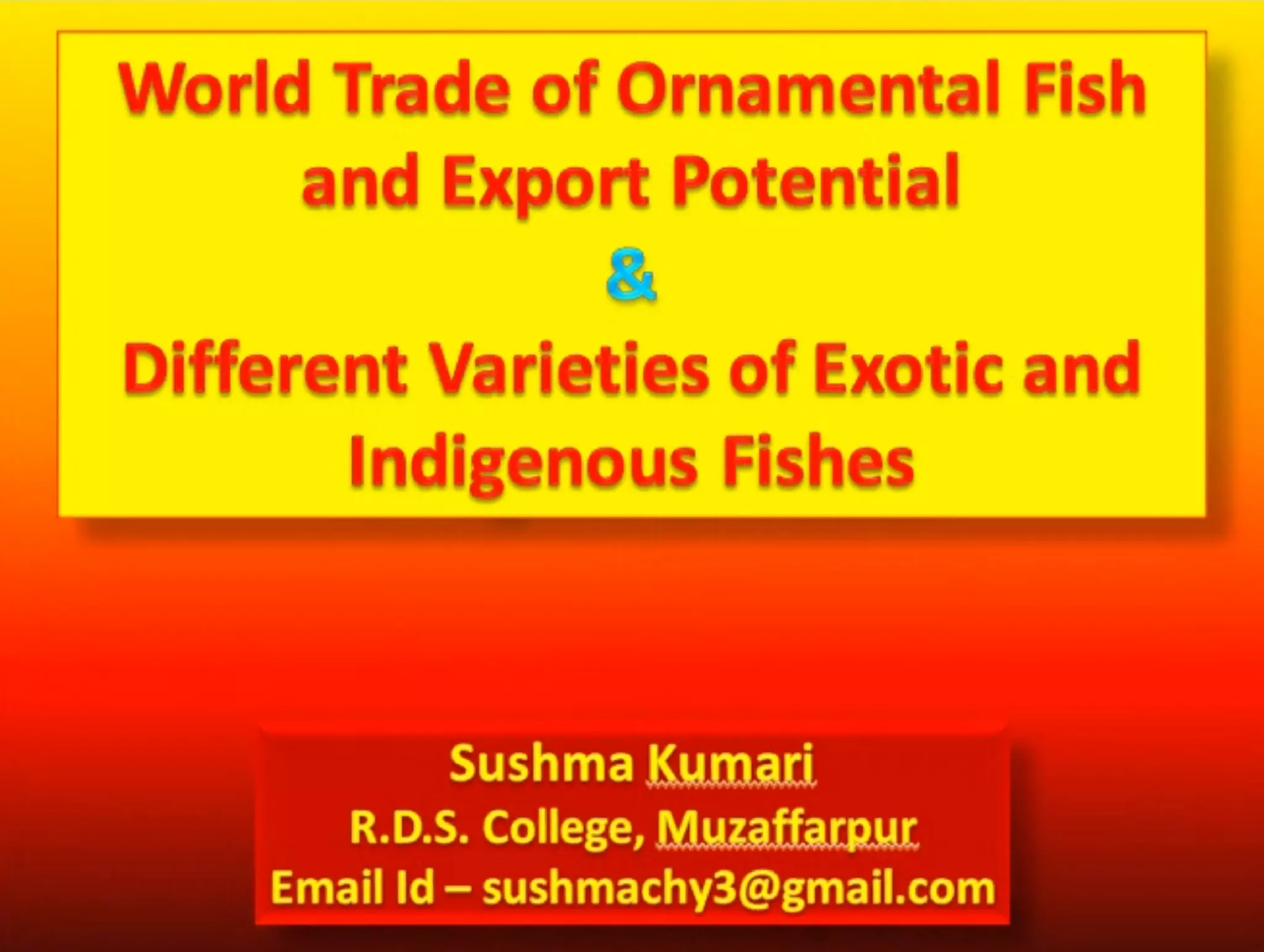WORLD TRADE OF ORNAMENTAL FISH AND EXPORT POTENTIAL AND DIFFERENT ...
