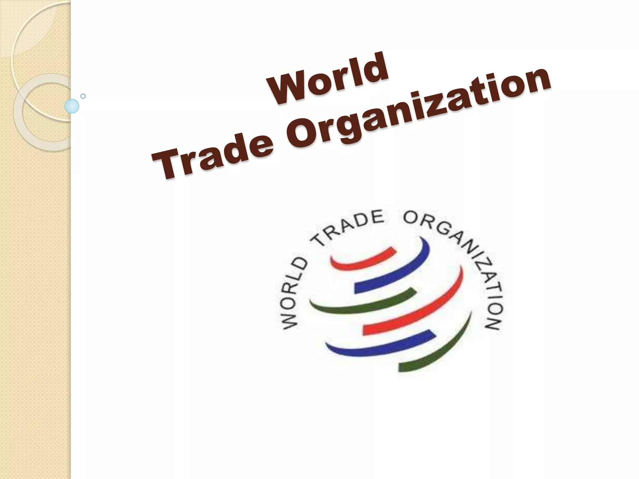 World trade organisation | PPTX