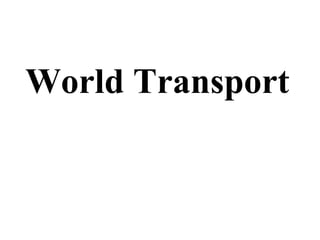 World Transport | PPT