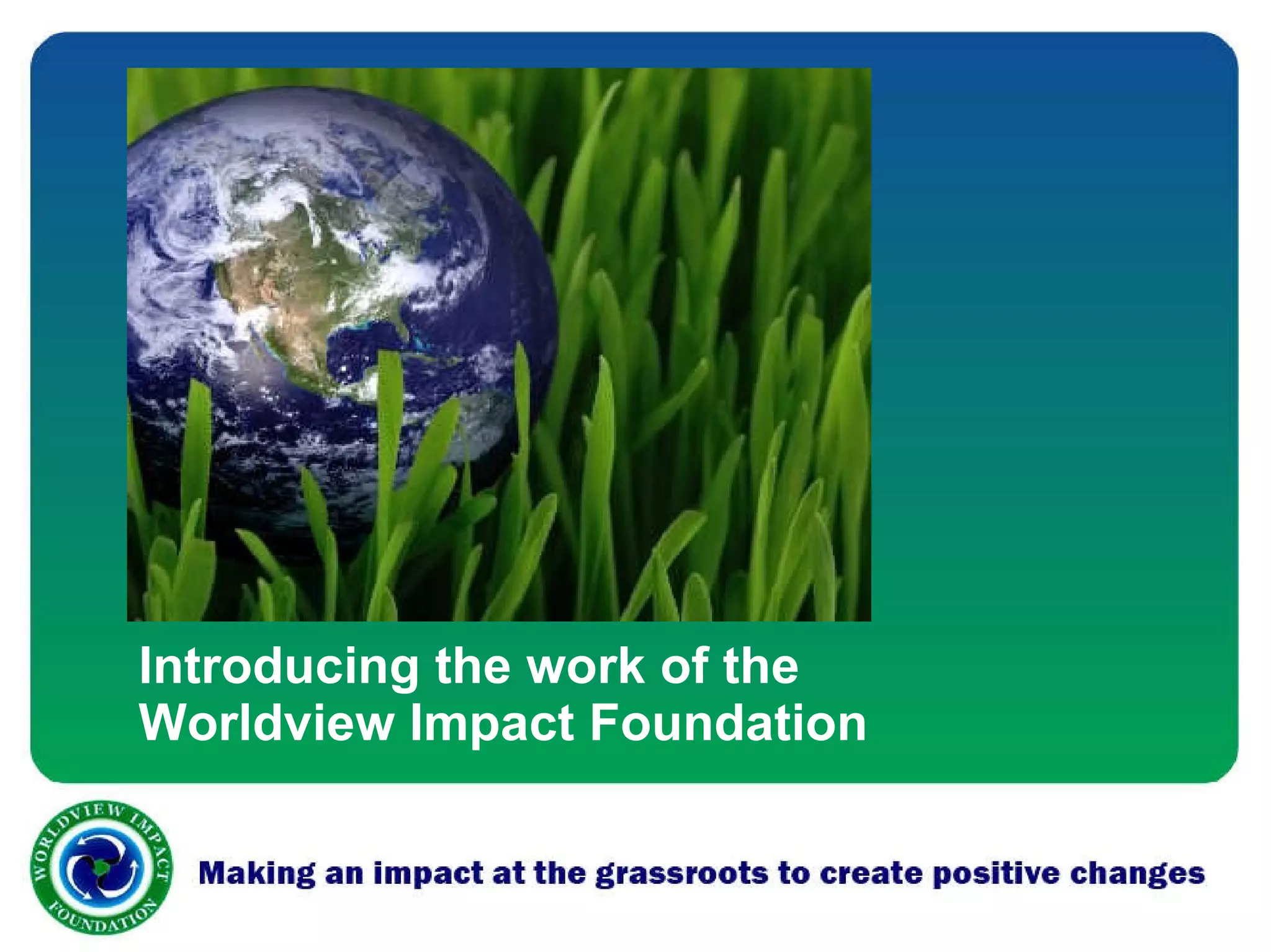 Worldview Impact Foundation | PPT