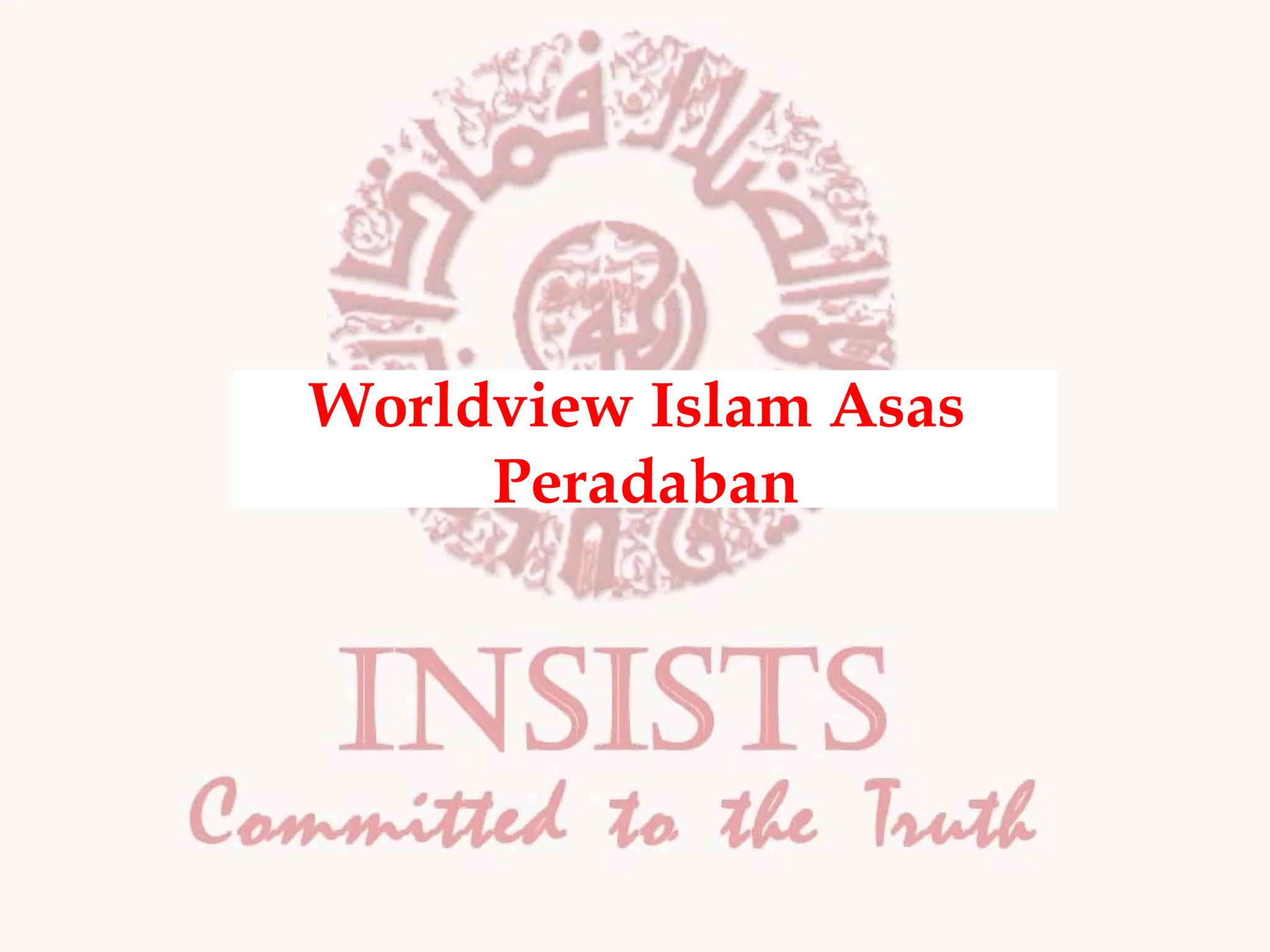 PPT Worldview Islam Sebagai Framework`.pptx