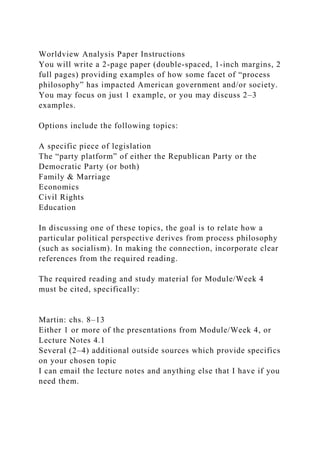Worldview Analysis Paper InstructionsYou will write a 2-page paper.docx