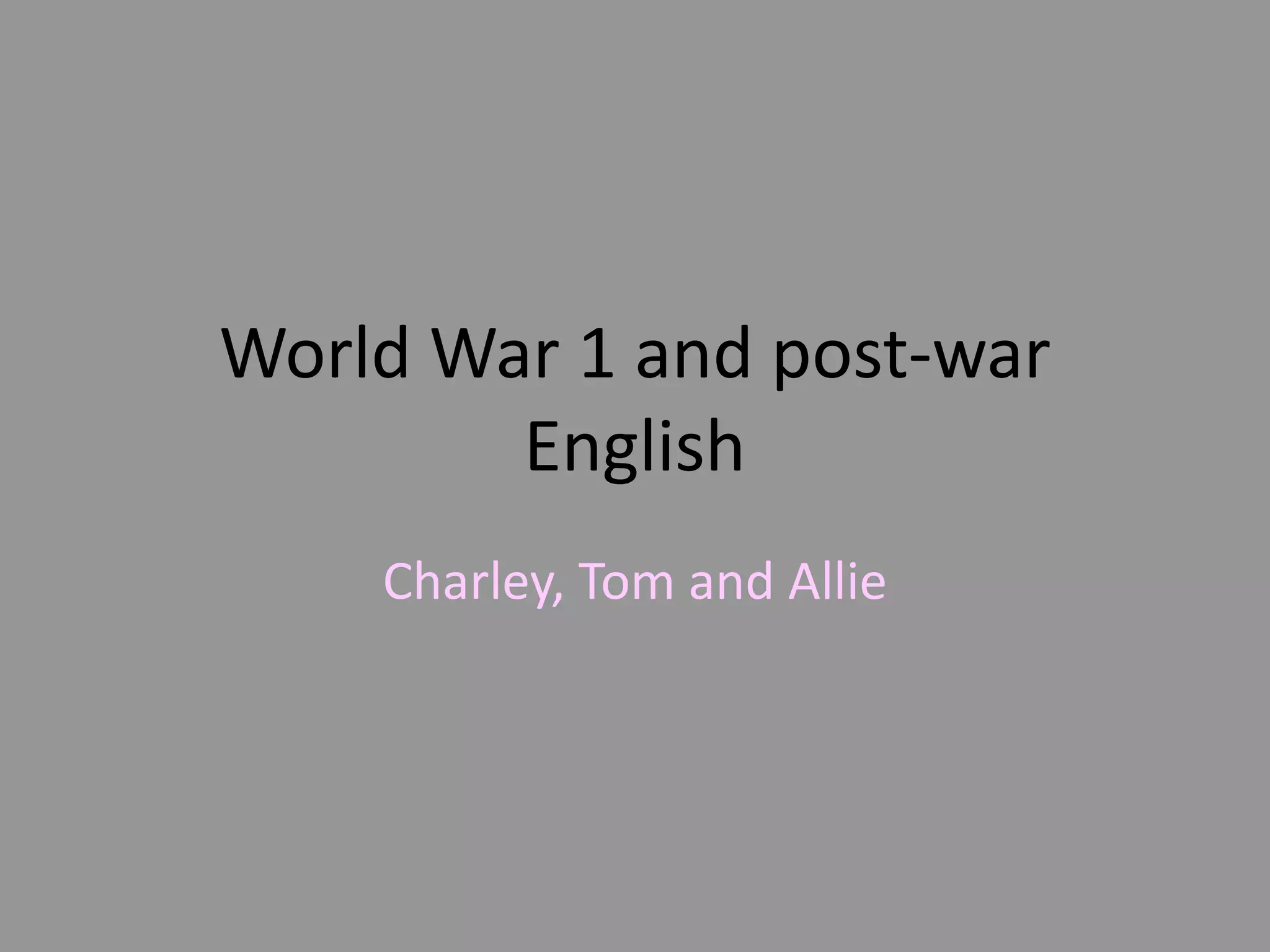 World war 1 and post war english | PPTX | Death, Injury, or Military ...