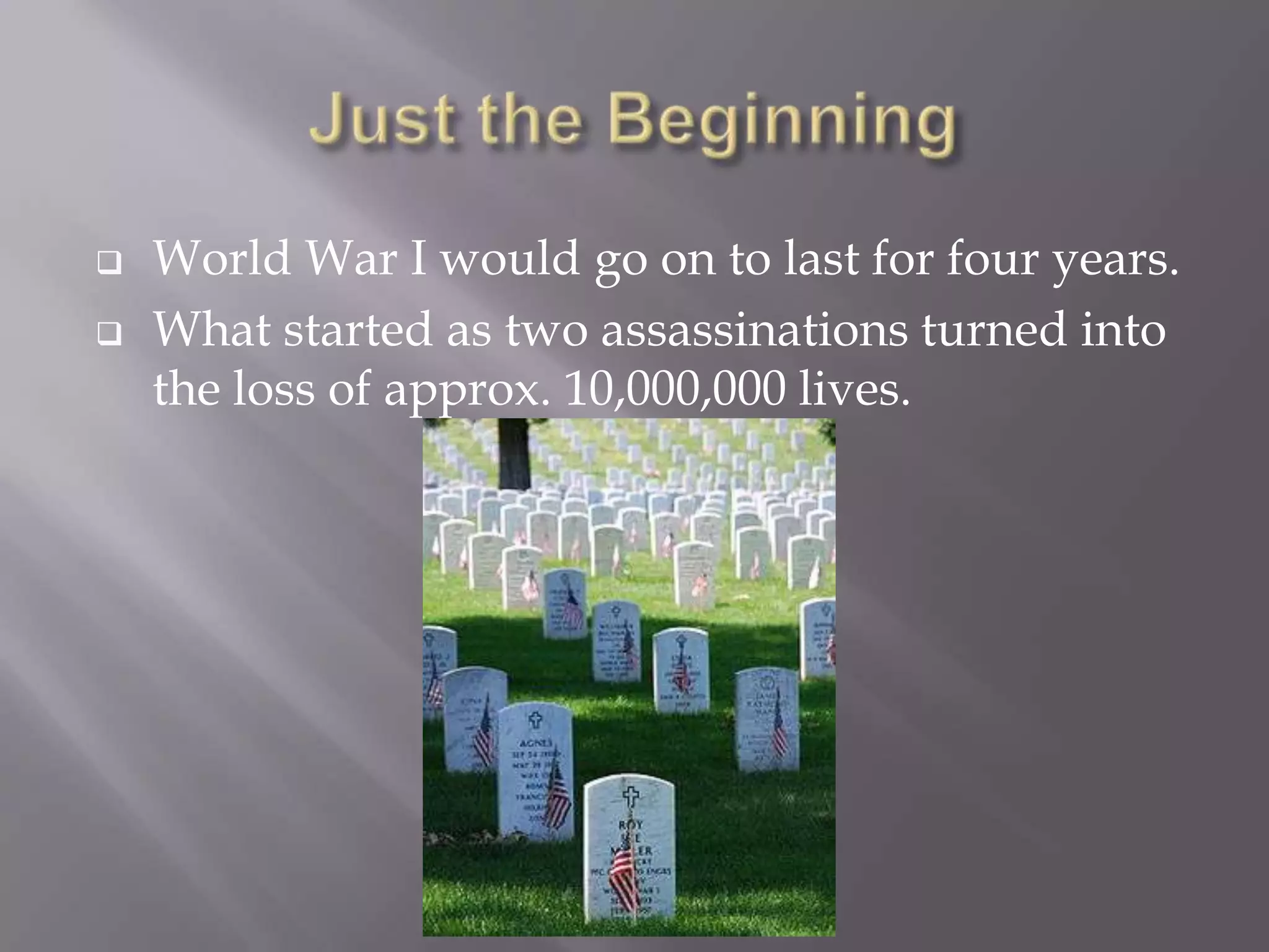 World War I Begins | PPTX | Death, Injury, or Military Conflict ...