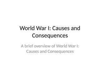 World_War_I__Causes_and_Consequences.pptx