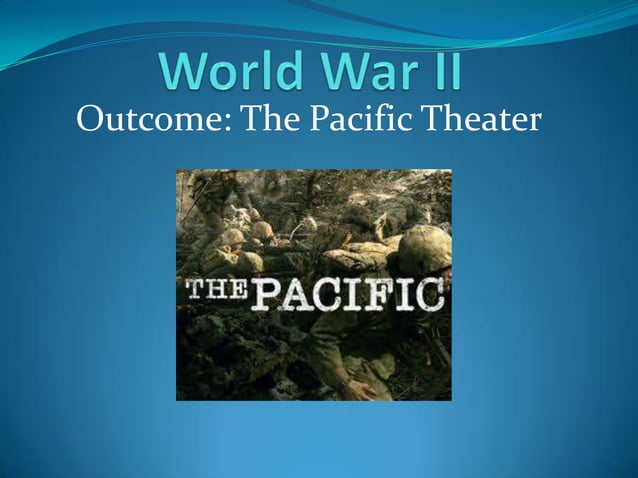 Pacific Theater (WWII) | PPTX