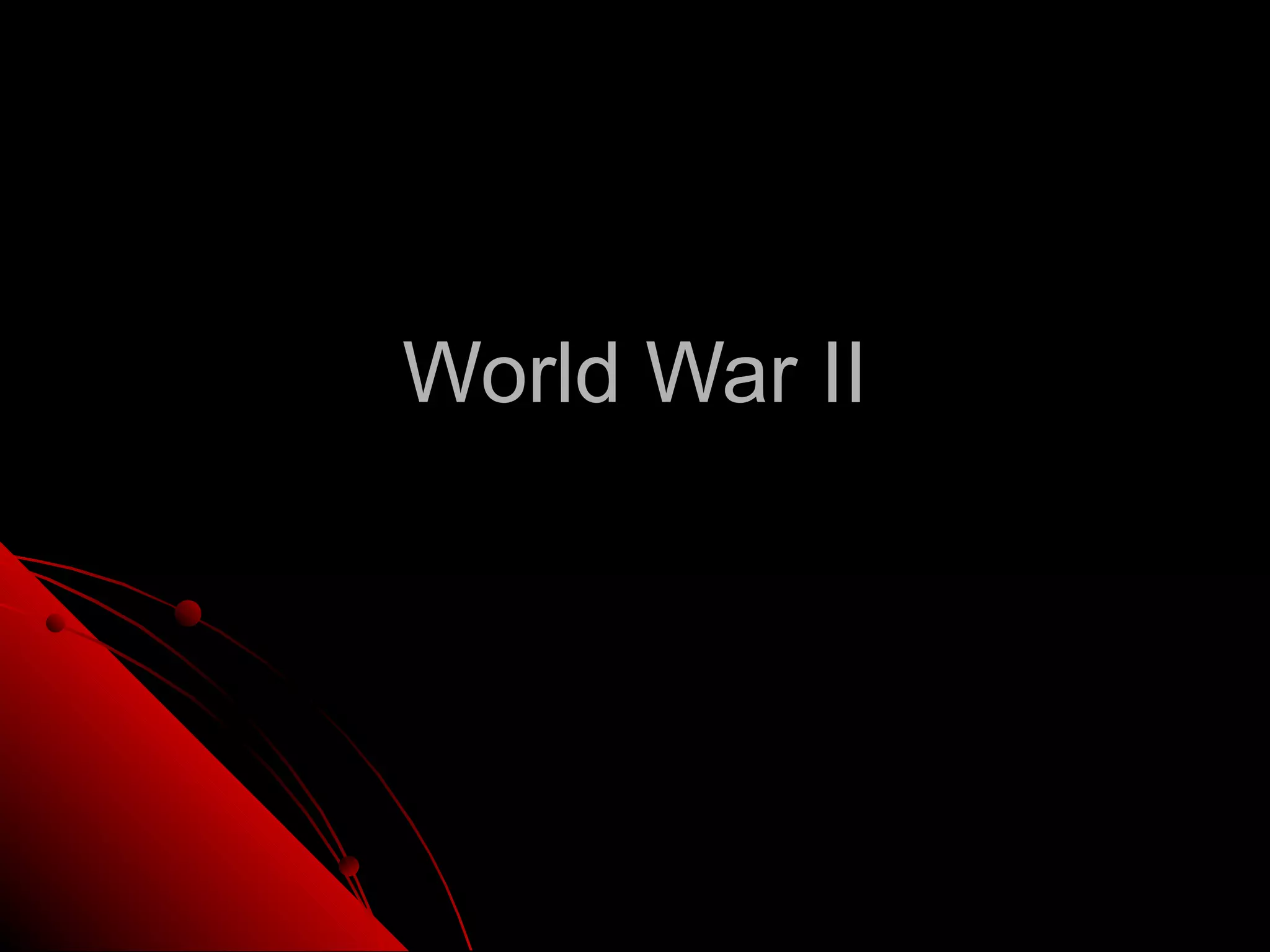 World War II Part 1 | PPT