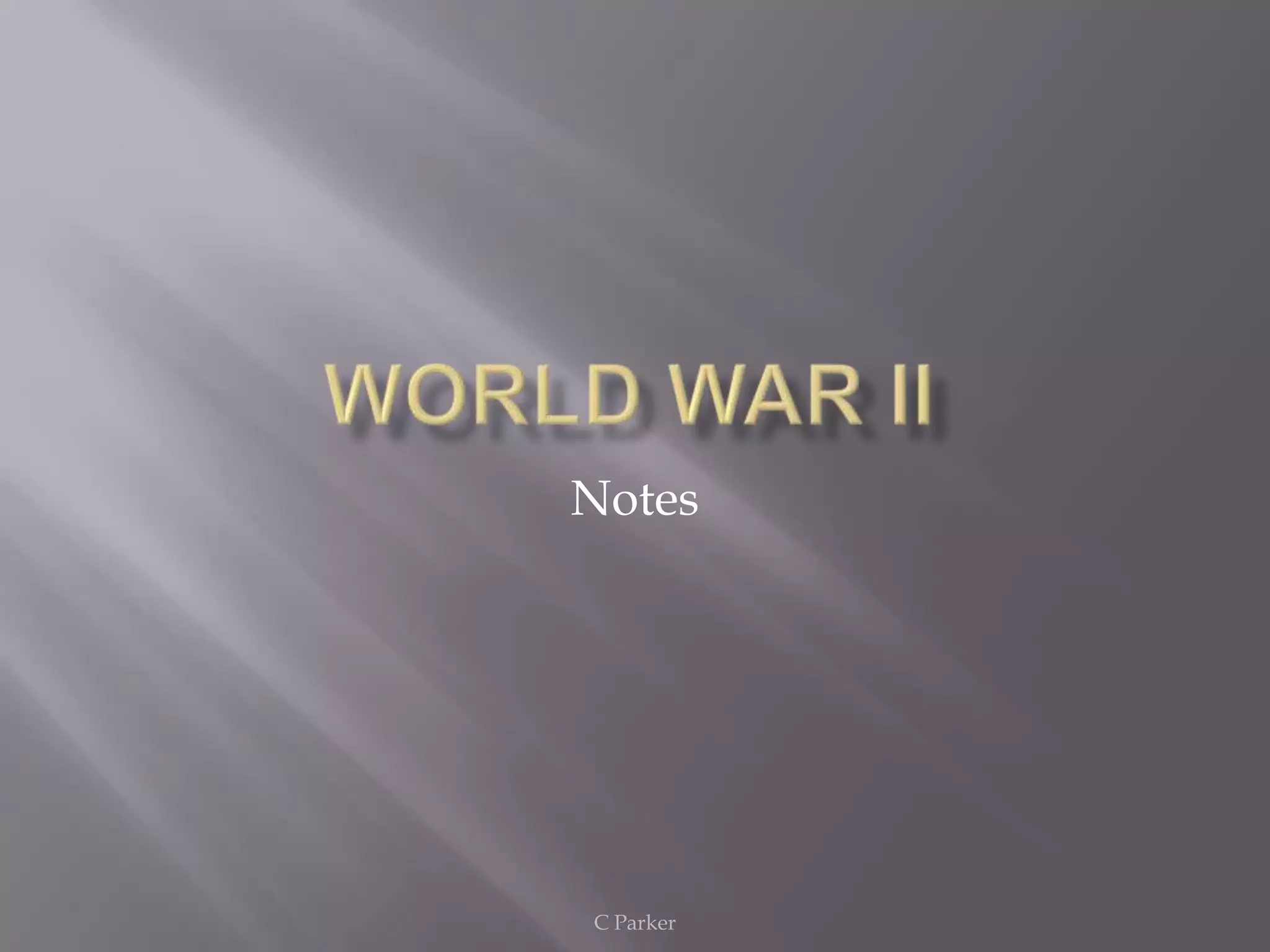 World war ii short notes | PPTX