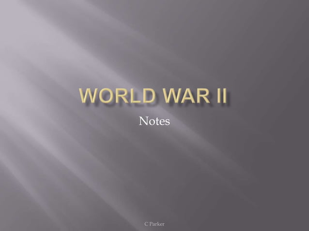 World war ii short notes | PPT