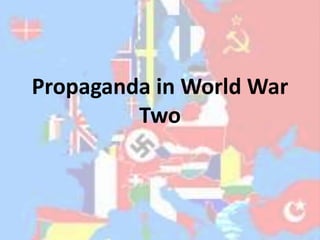 World war two propaganda ppt | PPTX
