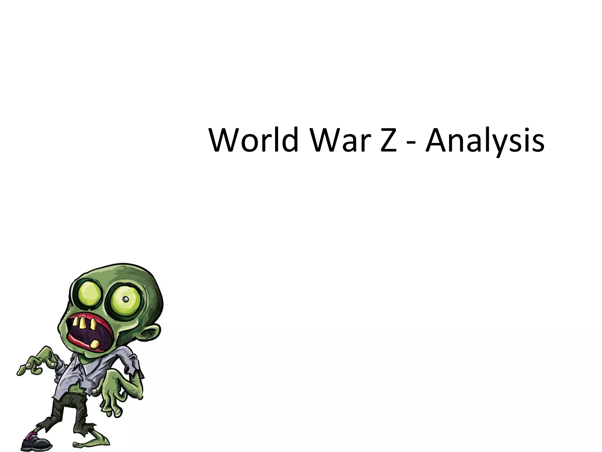 World war z analysis | PPT