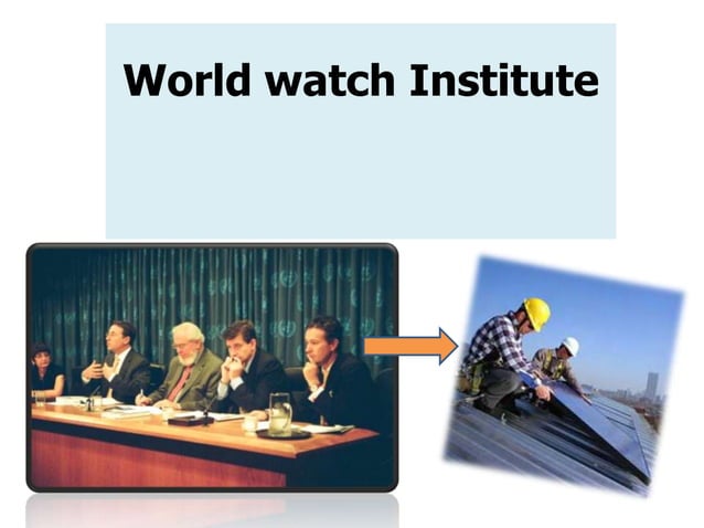 Worldwatch institute | PPTX