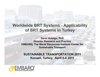 Worldwide BRT Systems: Applicability of BRT Systems in Turkey | PPT