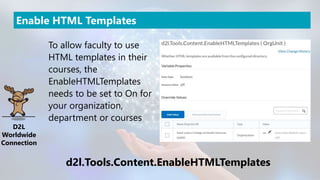 Using HTML with CSS templates to create consistency in D2L content | PPTX