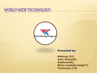 World wide technology | PPT
