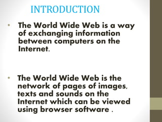 World wide web | PPTX