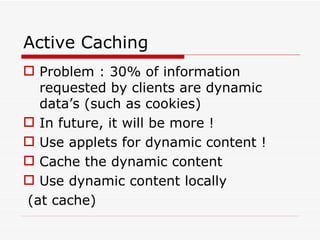 World Wide Web Caching | PPT | Computer Networking | Computing