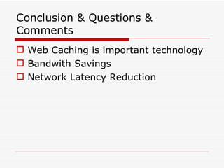 World Wide Web Caching | PPT | Computer Networking | Computing