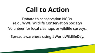 Wildlife Day 2025: Celebrating Nature and Conservation Efforts | PPTX