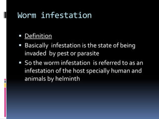 Worm infestation | PPTX