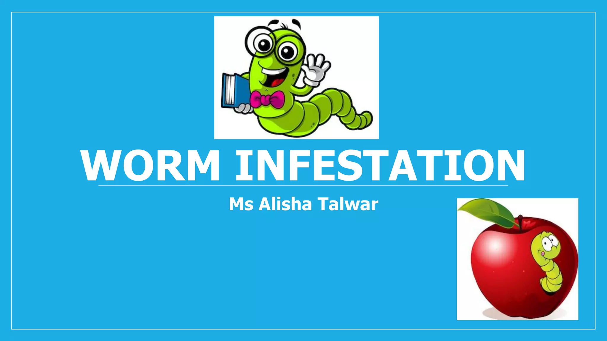 Worm infestation | PDF