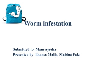 Worm infestation 2.pptx nursing lecture ppt | PPT