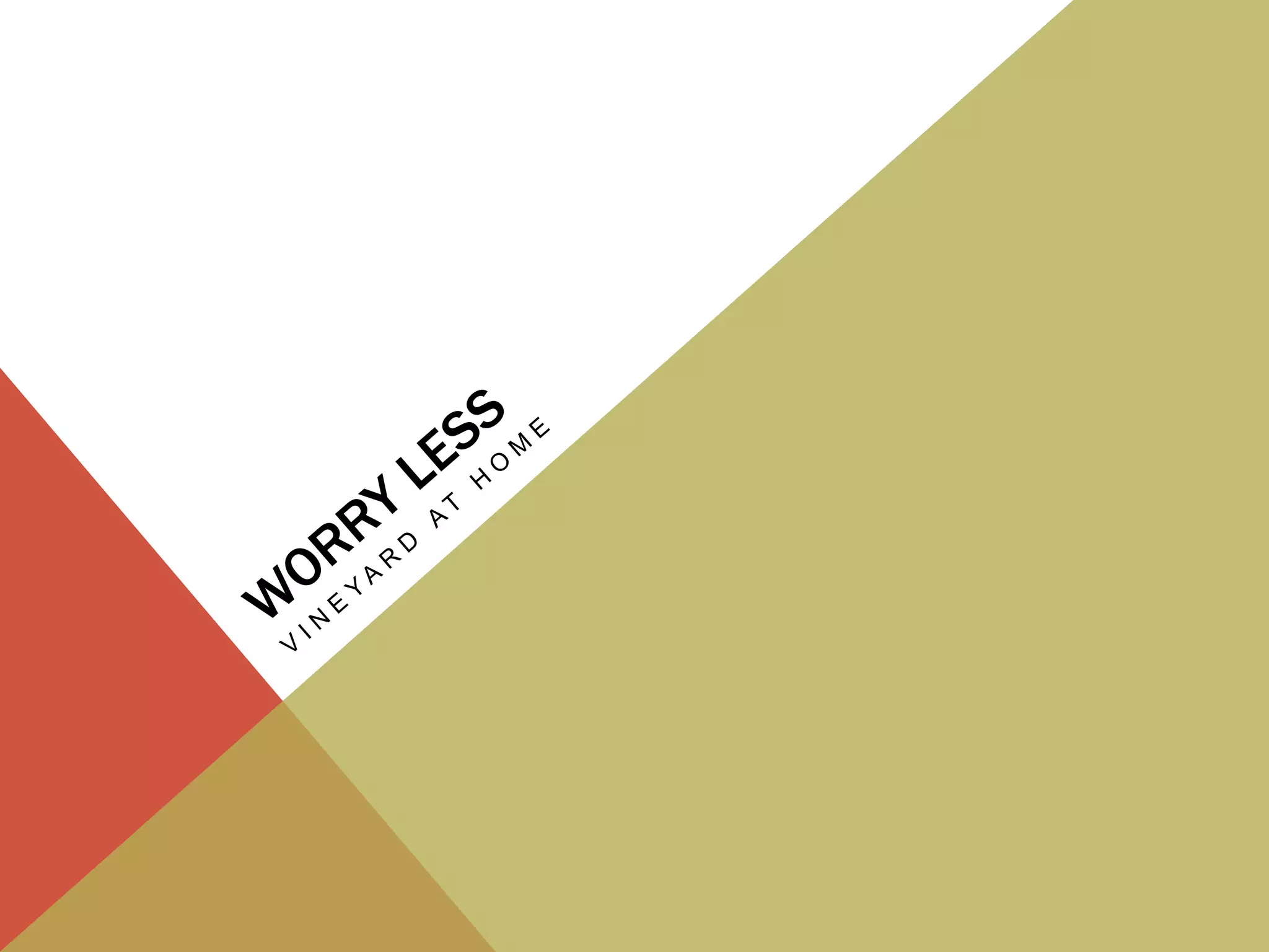 Worry Less | PPT