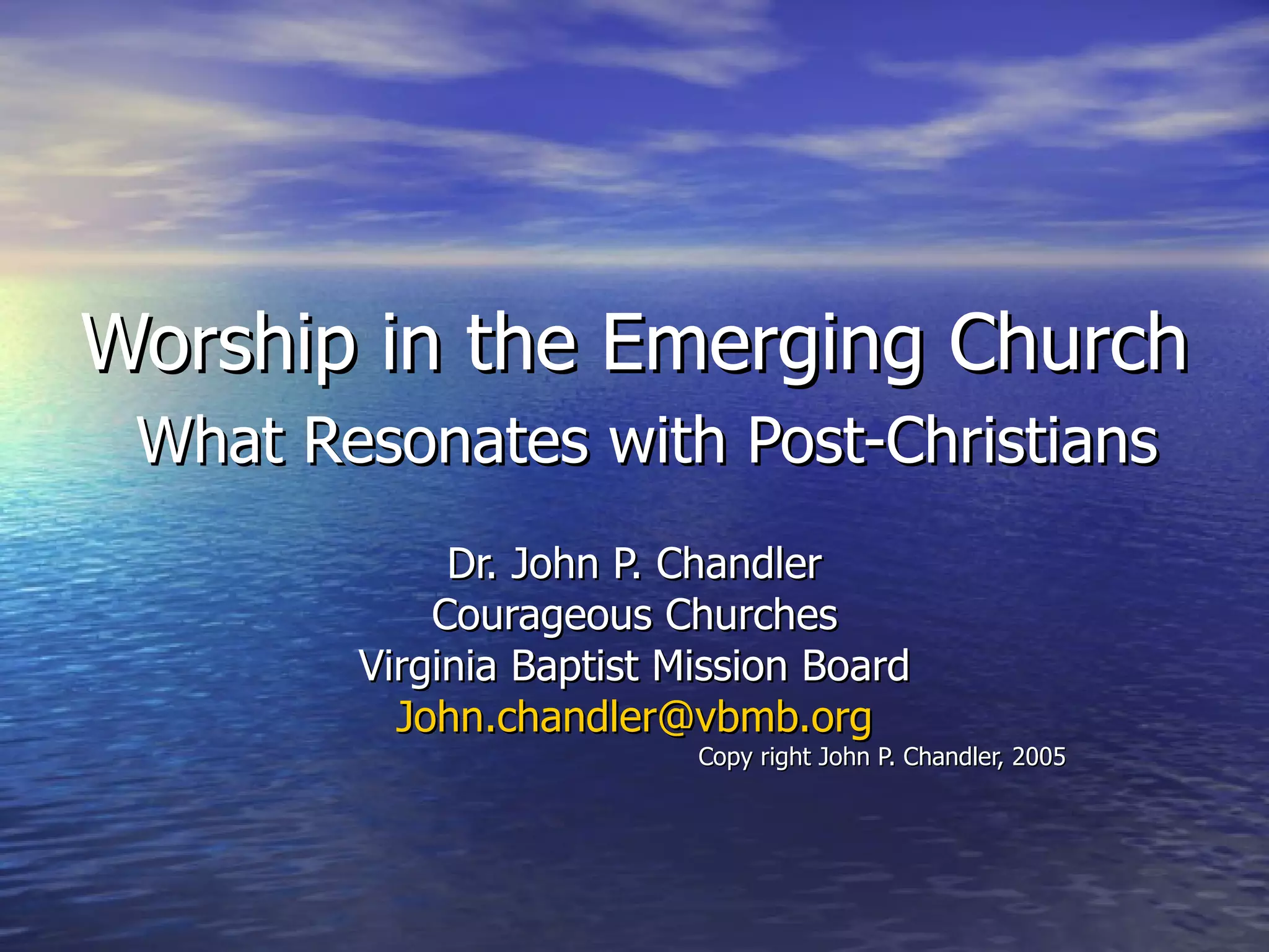 Worship In The Emerging Church | PPT