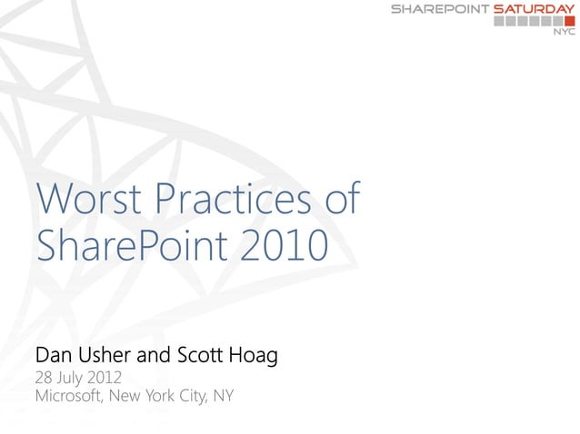Worst Practices of SharePoint 2010 | PPTX