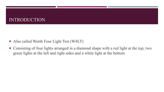 WORTH FOUR DOT TEST.pptx | Eye and Vision Conditions | Diseases and ...