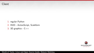 World of Tanks: Linux and Open Source Inside | PDF