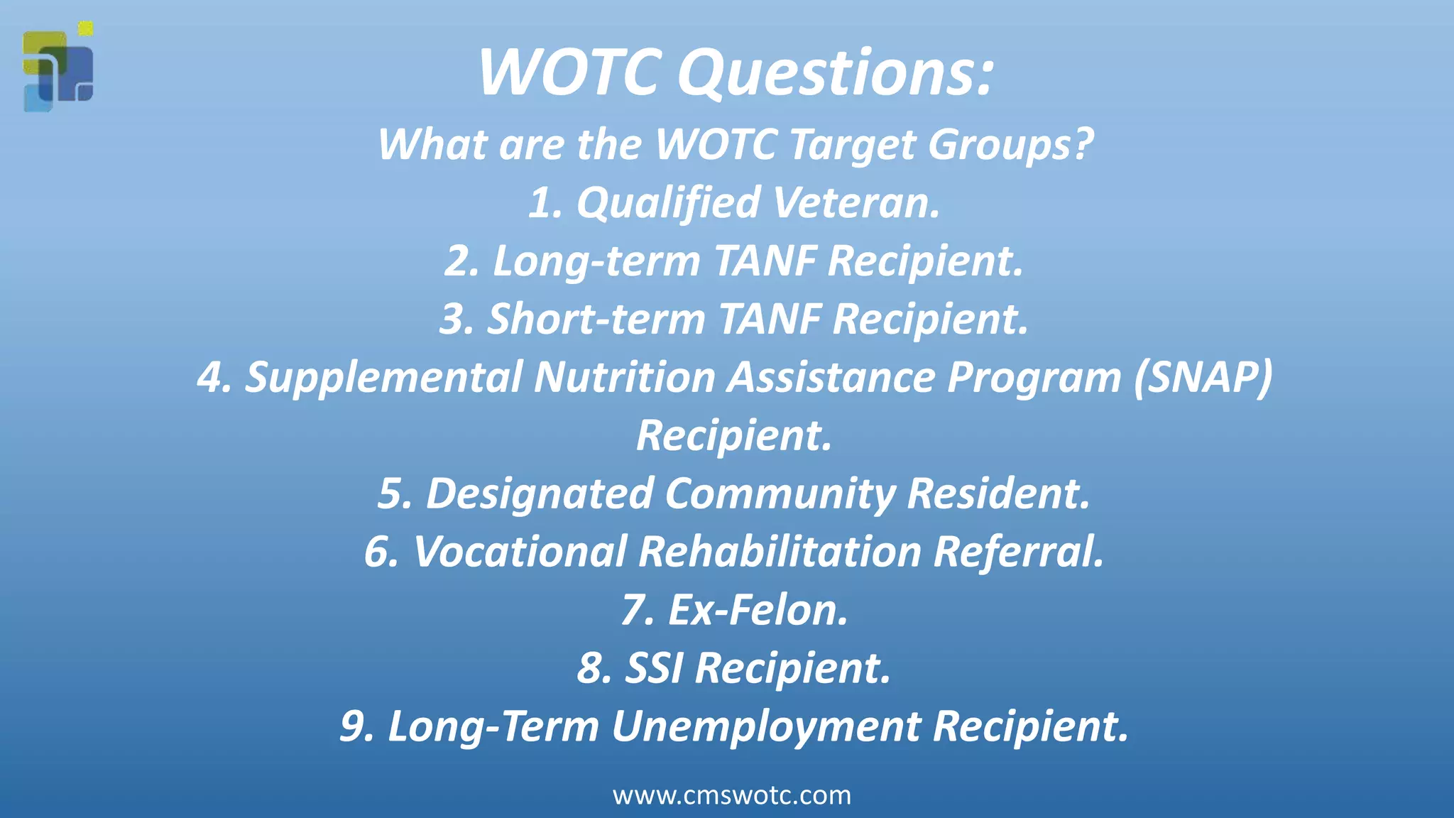 The Work Opportunity Tax Credit's Most Frequently Asked Questions | PPTX
