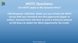 The Work Opportunity Tax Credit's Most Frequently Asked Questions | PPTX