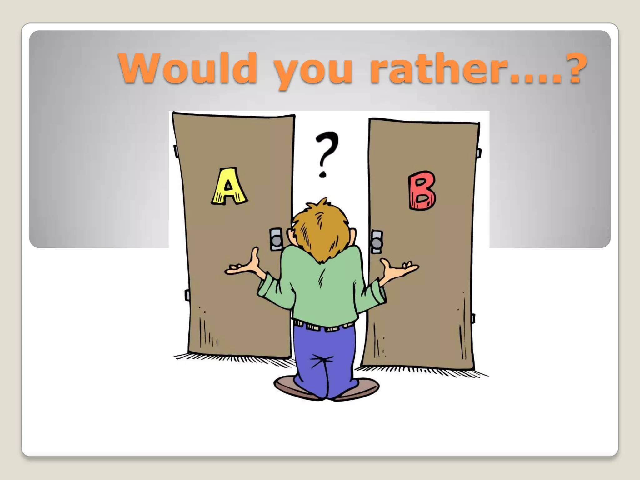 Would you rather | PPTX