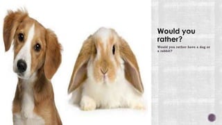 Would you rather | PPT