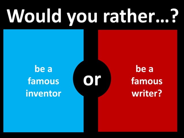Would you rather...? | PPTX