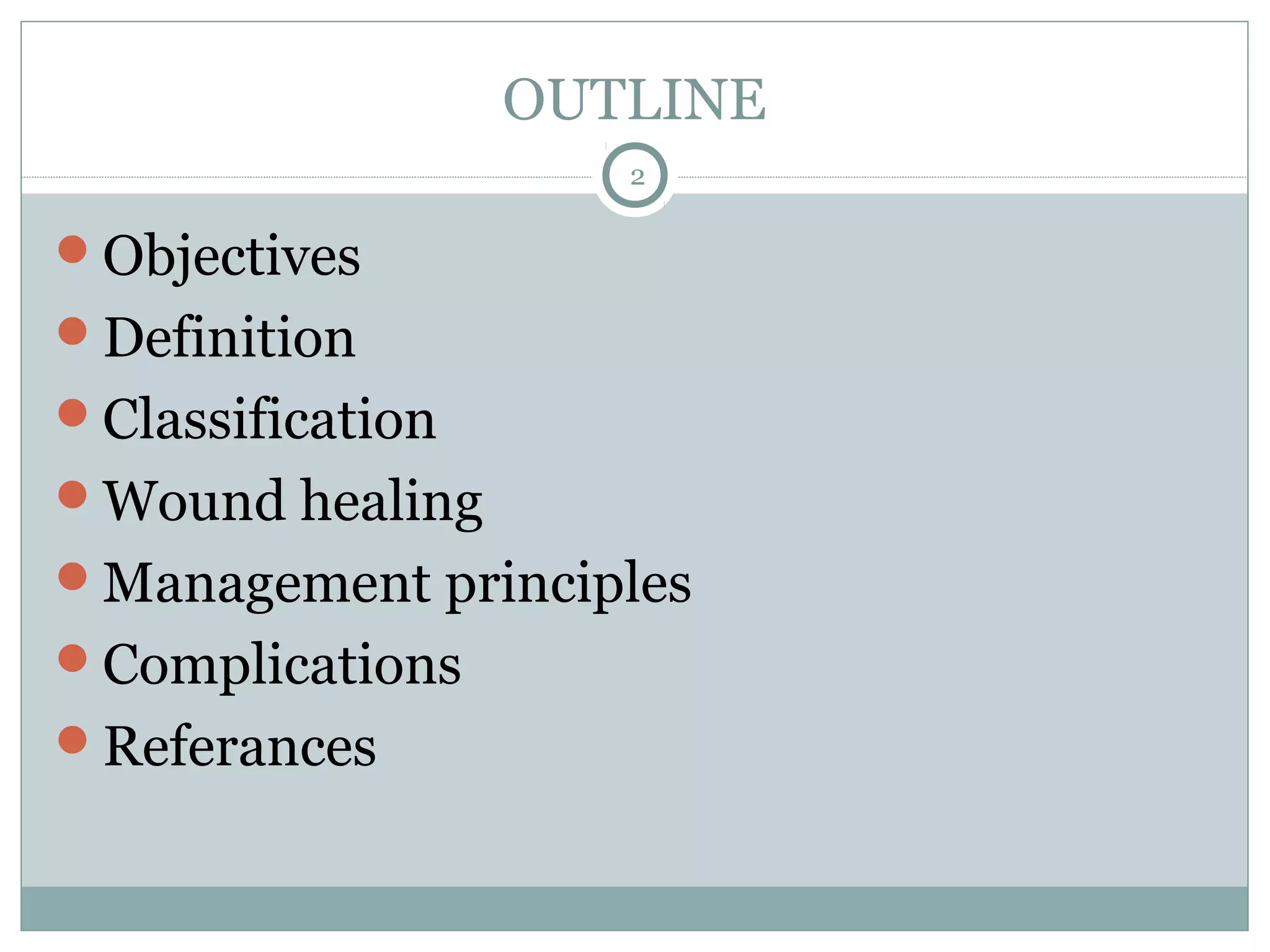 Wound: classification, healing and principle of management | PPT