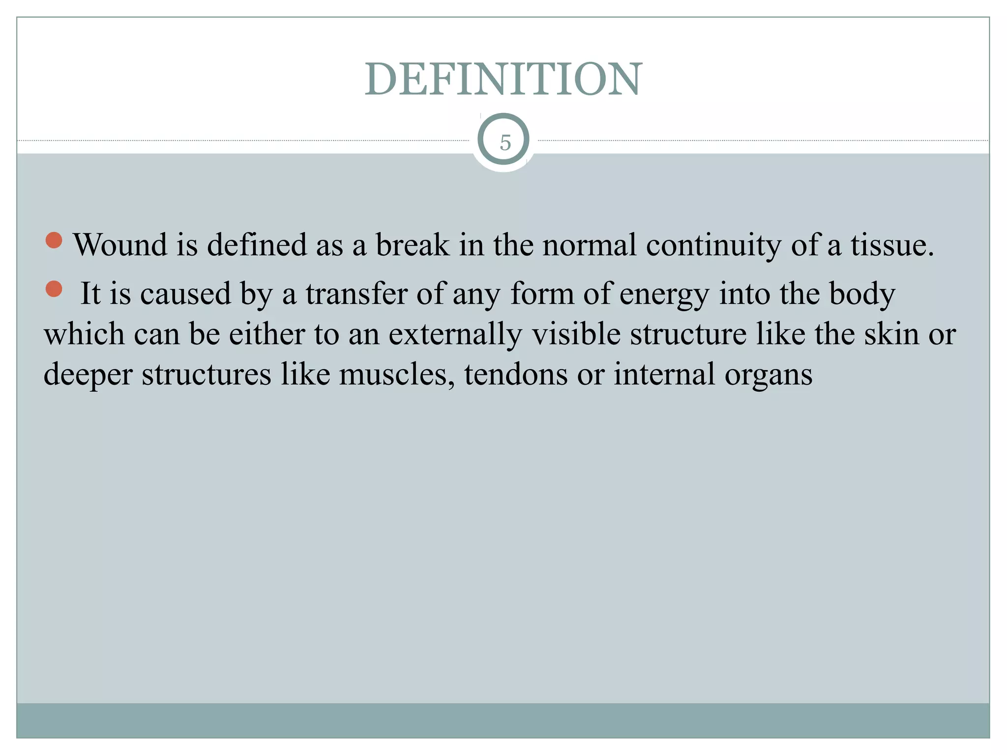 Wound: classification, healing and principle of management | PPT