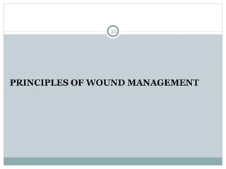 Wound: classification, healing and principle of management | PPT